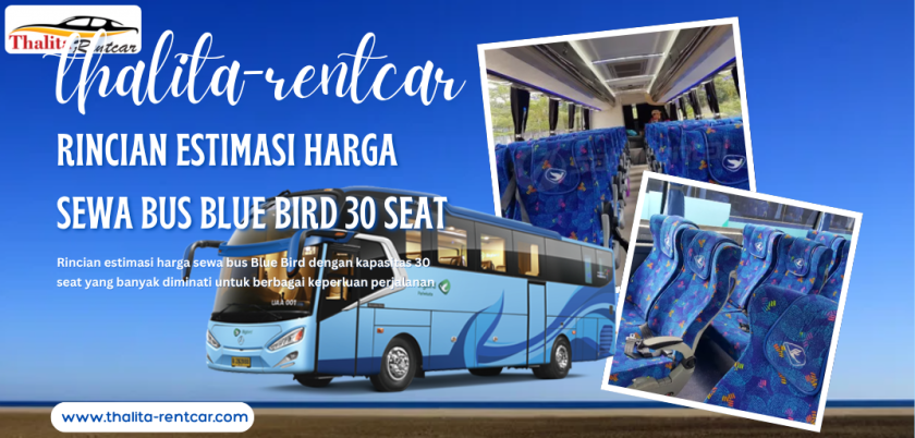 Rincian Estimasi Harga Sewa Bus Blue Bird 30 Seat Rincian Estimasi ...