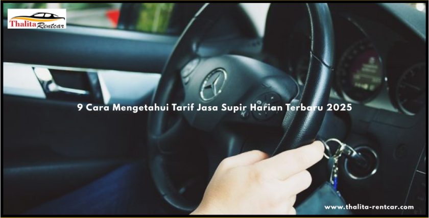 9 Cara Mengetahui Tarif Jasa Supir Harian Terbaru 2025